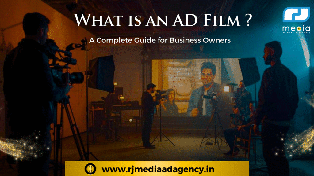 What is an Ad Film? Complete Guide for Business Owners